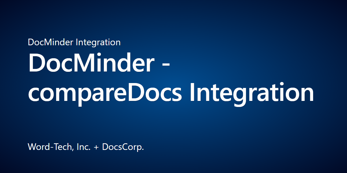 DocMinder - compareDocs Integration Document Review | Word-Tech